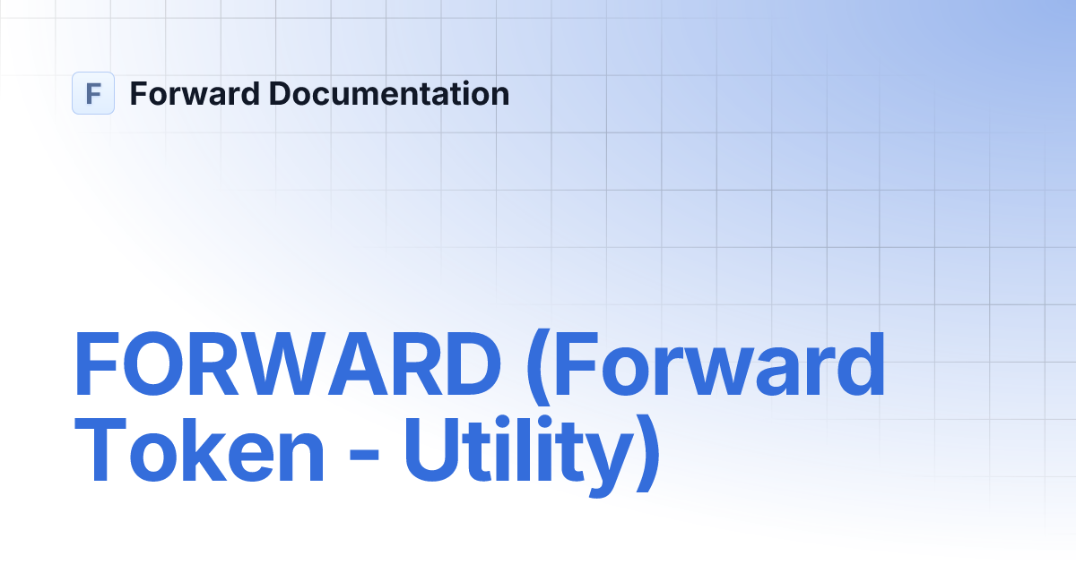 FORWARD (Forward Token - Utility) | Forward Documentation